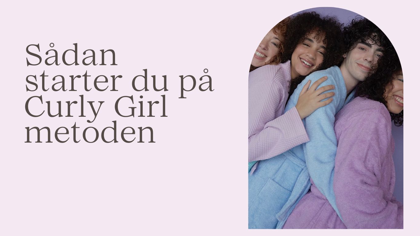 Opdag de perfekte produkter til Curly Girl-metoden – Curls by M